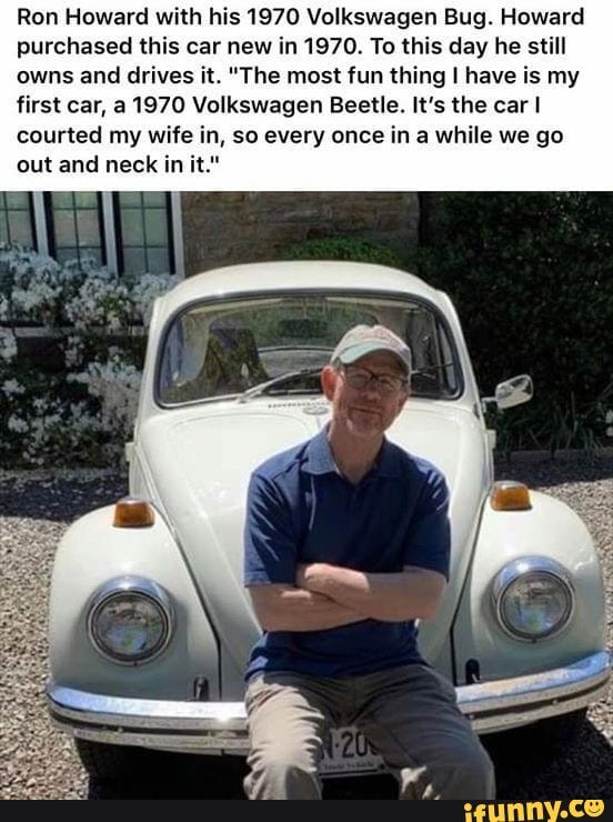 Ron Howard with his 1970 Volkswagen Bug. Howard purchased this car new ...