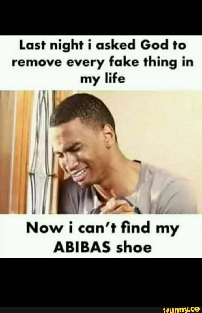 Last night i asked God to remove every fake thing in my life Now i can ...