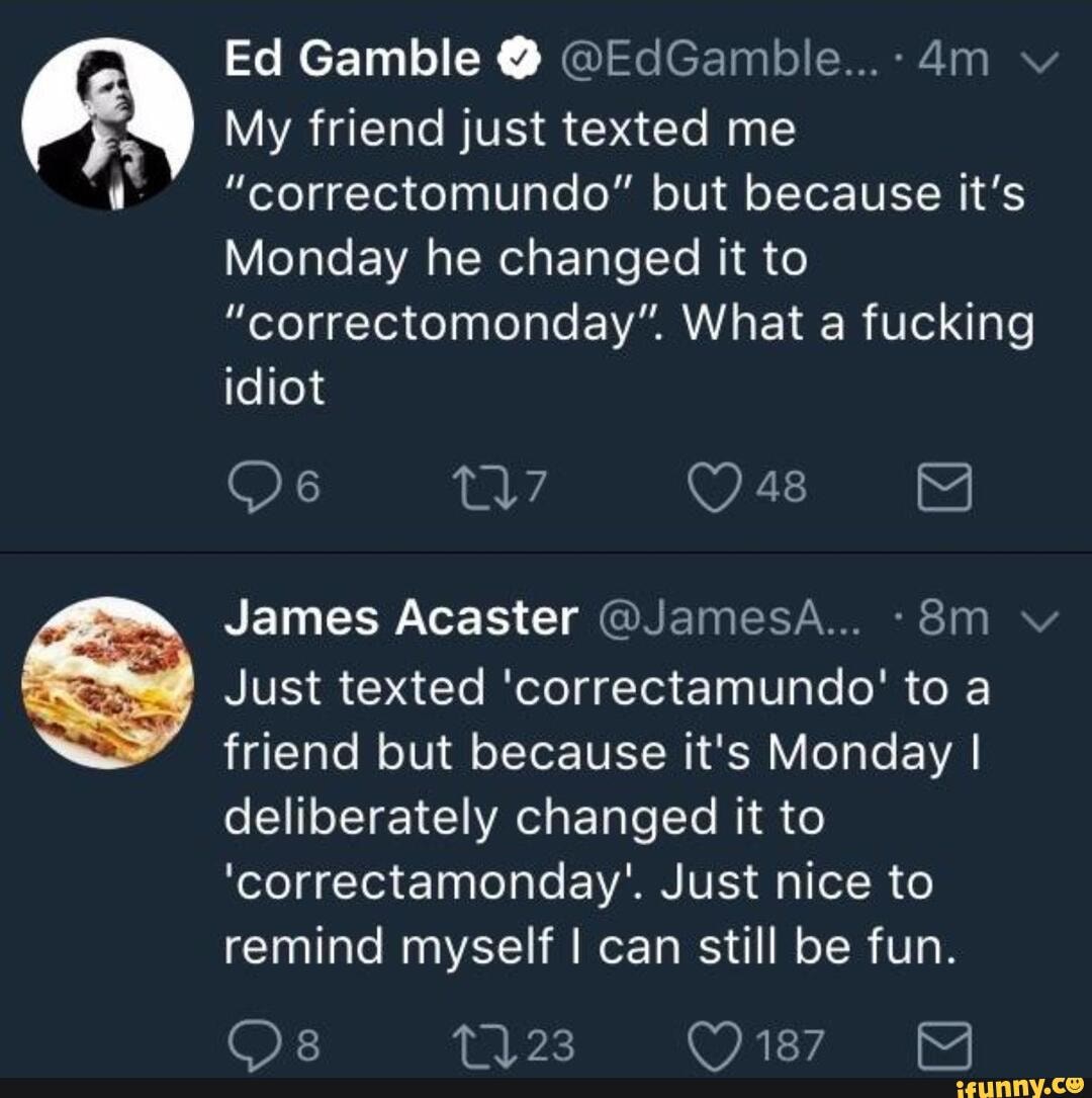 Correctamonday memes. Best Collection of funny Correctamonday pictures ...