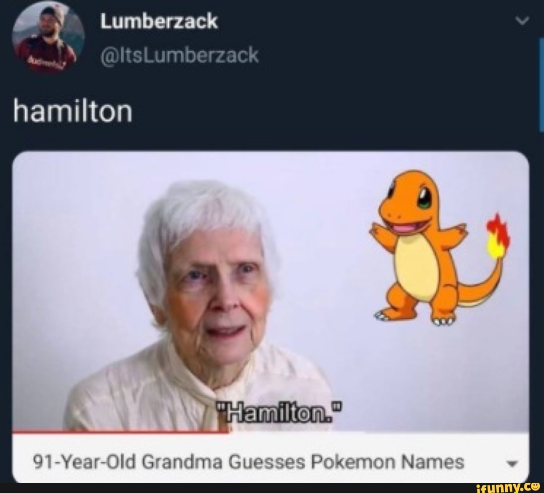 Hamilton 91-Year-Old Grandma Guesses Pokemon Names - iFunny