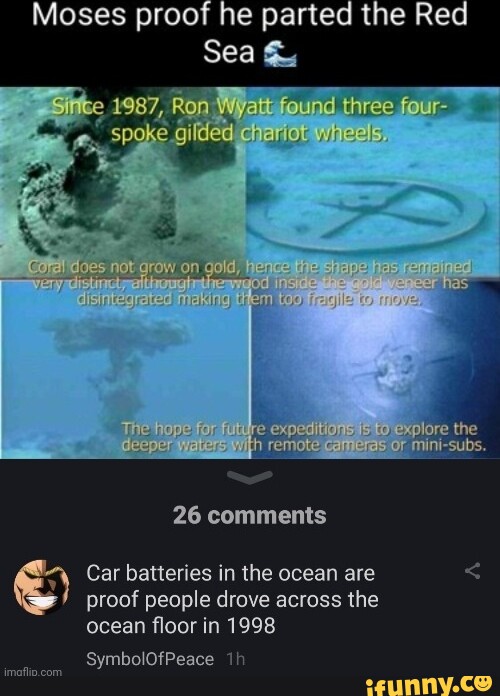 Moses proof he parted the Red Sea 1987, found three fore wheels, row ...