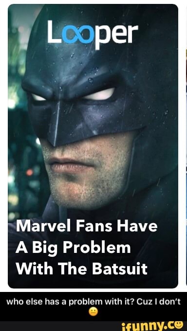 Marvel Fans Have A Big Problem With The Batsuit who else has a problem ...