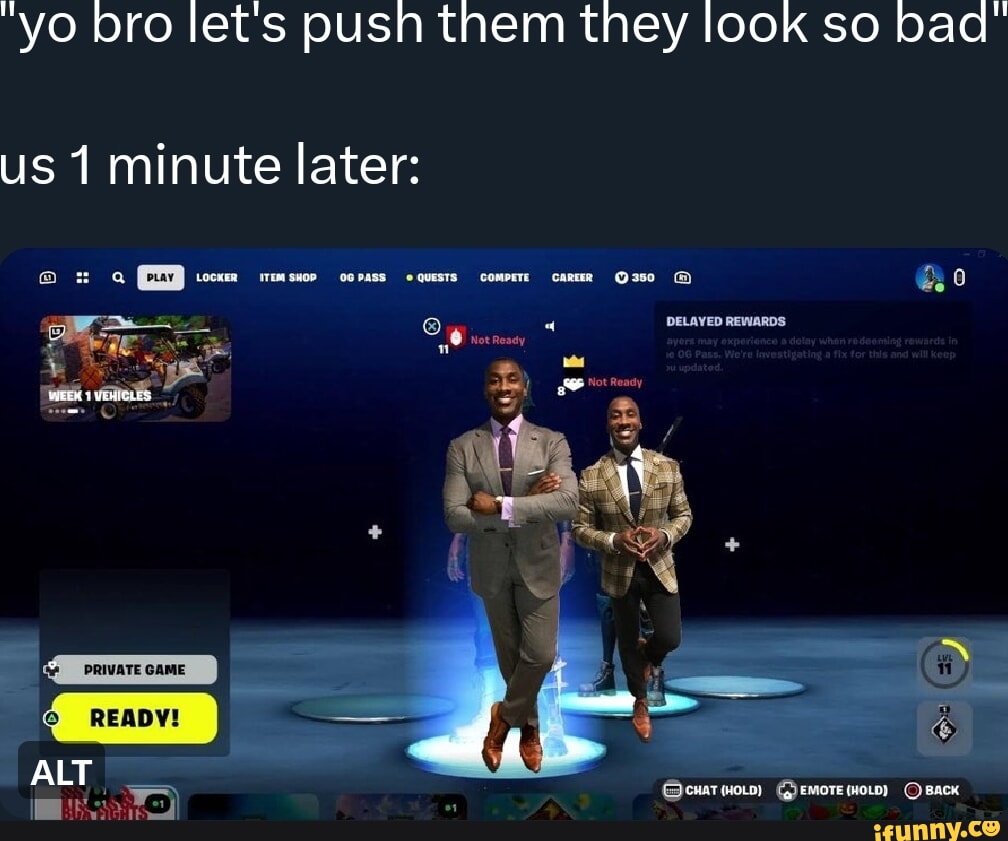 Yo bro lets push them they look so bad' us 1 minute later: vocm rrmsuoe ...