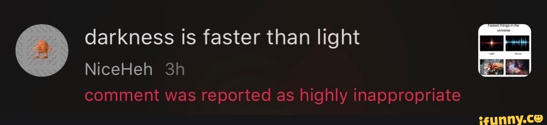 Darkness is faster than light comment was reported as highly ...