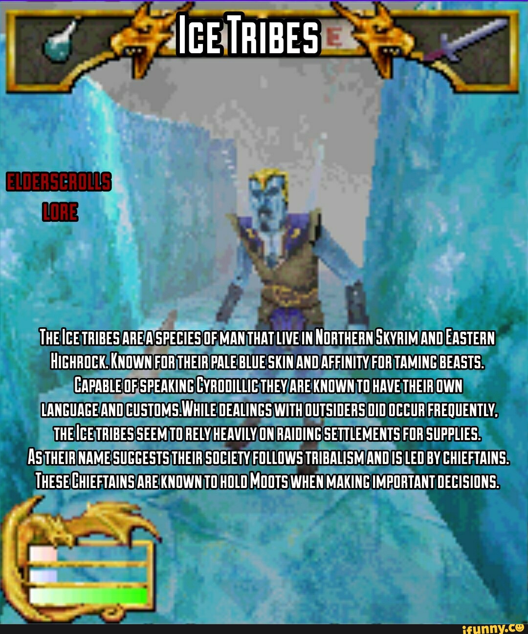 ICE TRIBES THE ICE TRIBES ARE A SPECIES OF MAN THAT LIVE IN NORTHERN ...