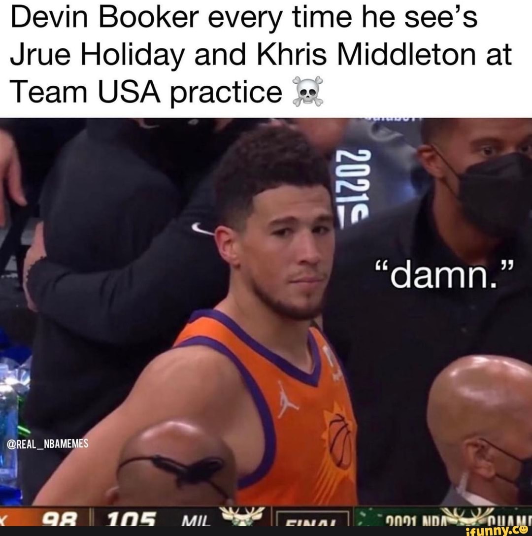 Devin Booker every time he see's Jrue Holiday and Khris Middleton at ...