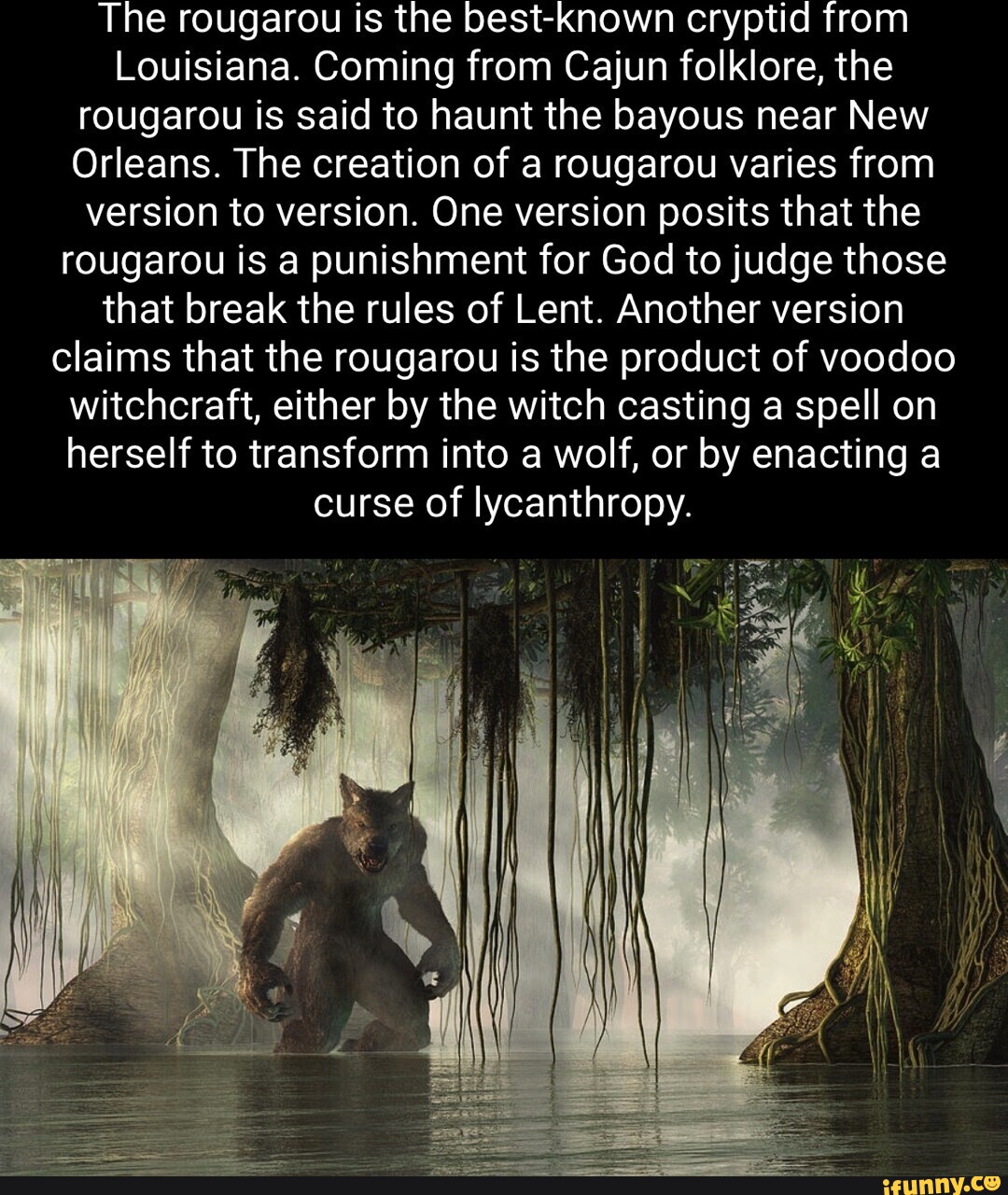 The rougarou is the best- nown cryptid from Louisiana. Coming from ...