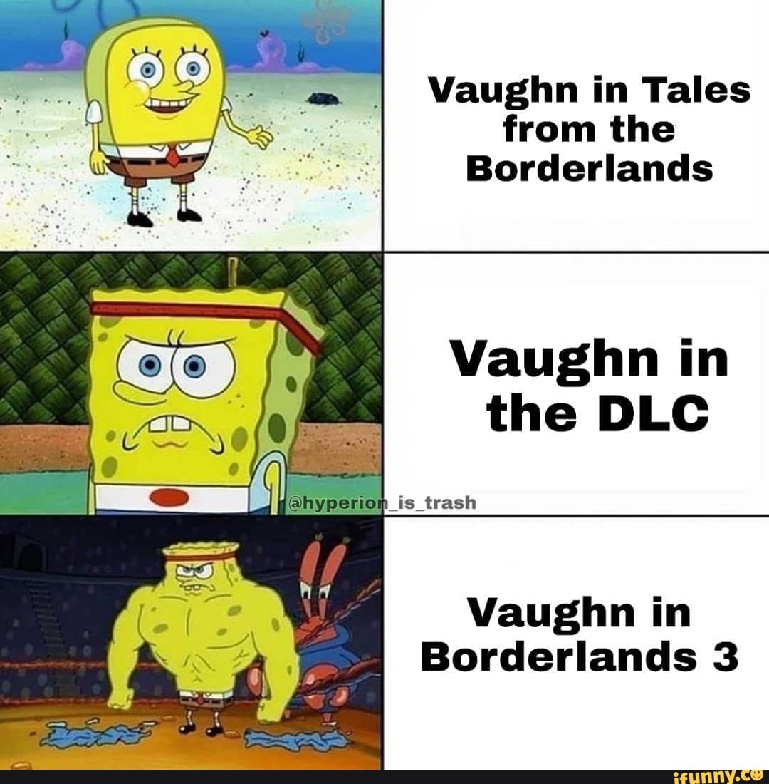 Vaughn in Tales from the Borderlands Vaughn in the DLC Vaughn in ...