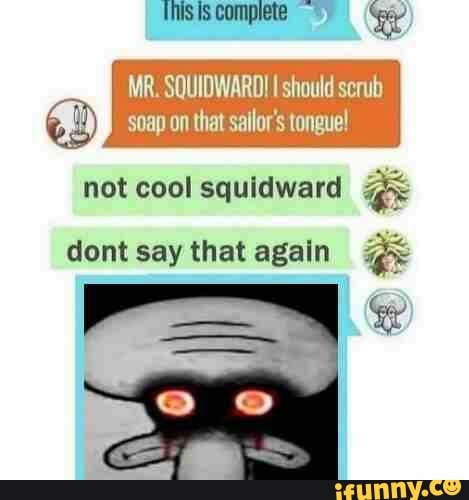 Squidward memes. Best Collection of funny Squidward pictures on iFunny
