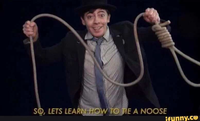 LETS LEARN HOW TO le A NOOSE - iFunny