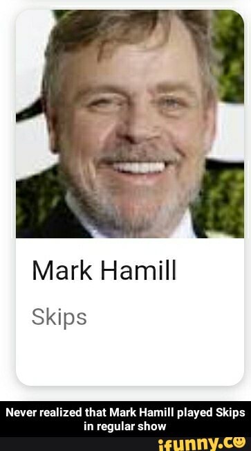 Mark Hamill Skips Never realized that Mark Hamill played Skips in ...