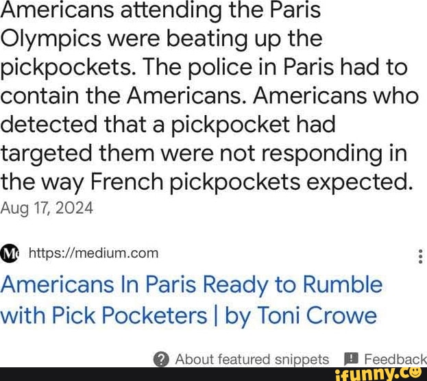 Americans attending the Paris Olympics were beating up the pickpockets ...