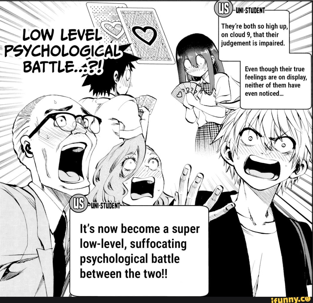 LOW LEVEL PSYCHOLOGICALE, ~ BATTLE. Even though their true feelings are ...
