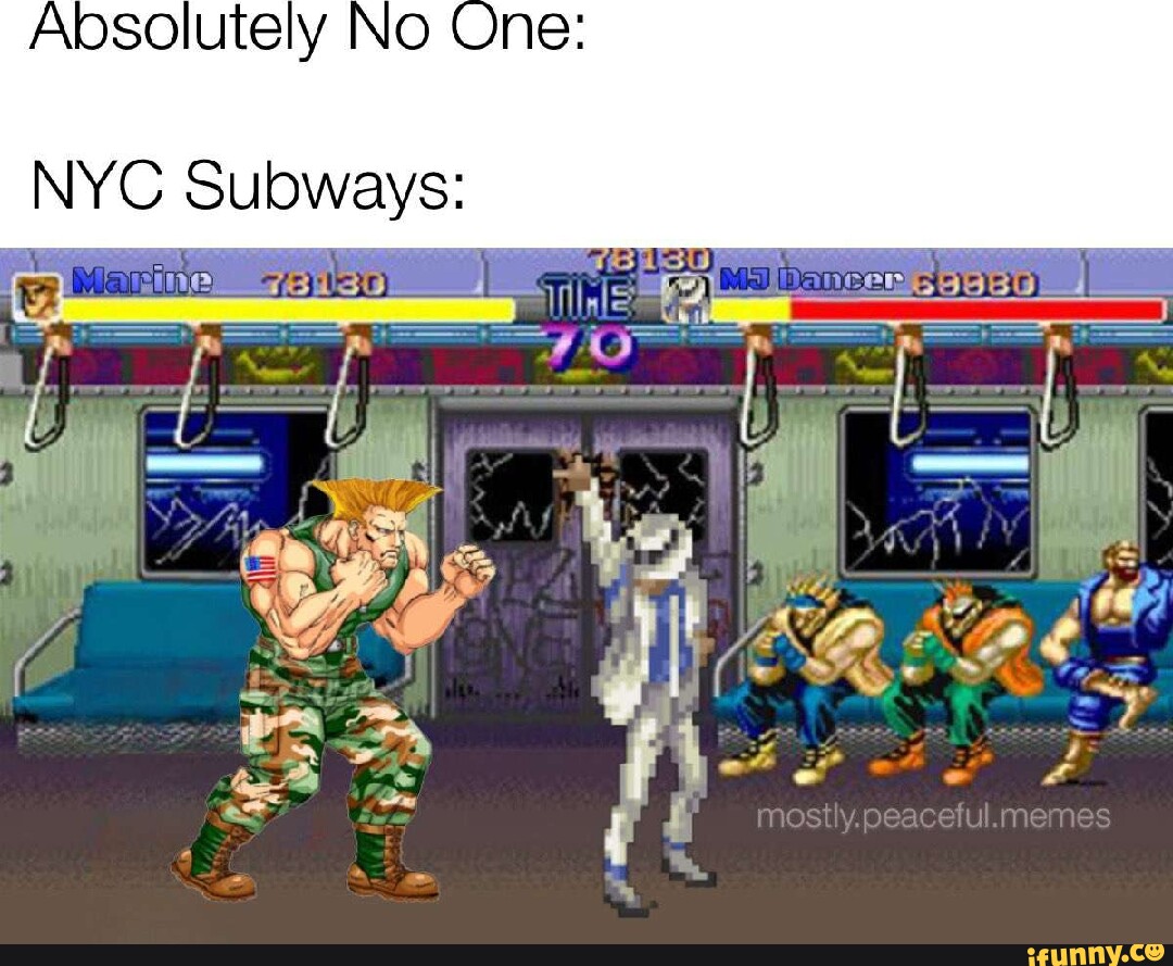 Absolutely No One: NYC Subways: most y.peaceful memes - iFunny