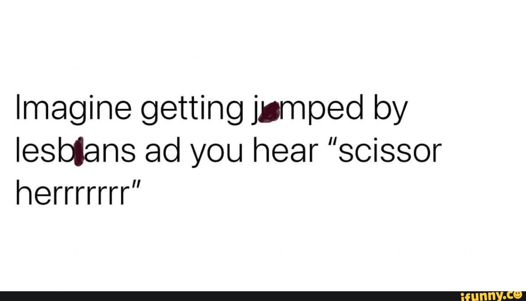 Scissor memes. Best Collection of funny Scissor pictures on iFunny