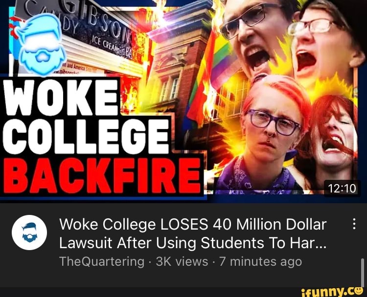 WOKE. Woke College LOSES 40 Million Dollar Lawsuit After Using Students ...