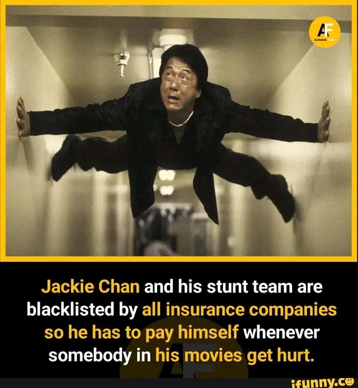 Az Jackie Chan and his stunt team are blacklisted by all insurance ...