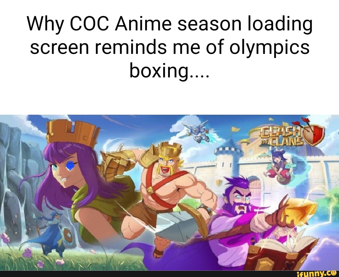 Why COC Anime season loading screen reminds me of olympics boxing... IN ...