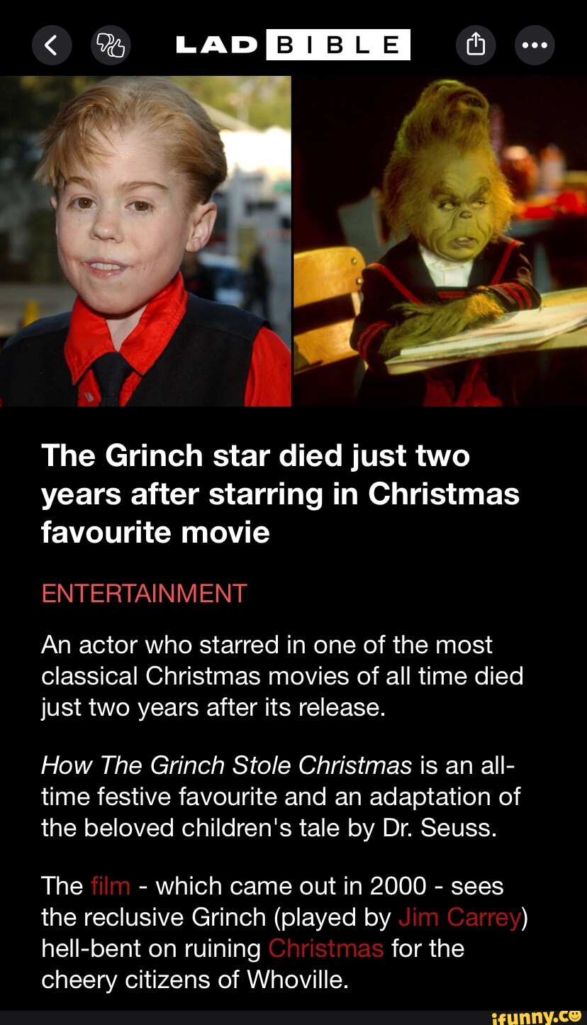 LAD The Grinch star died just two years after starring in Christmas ...
