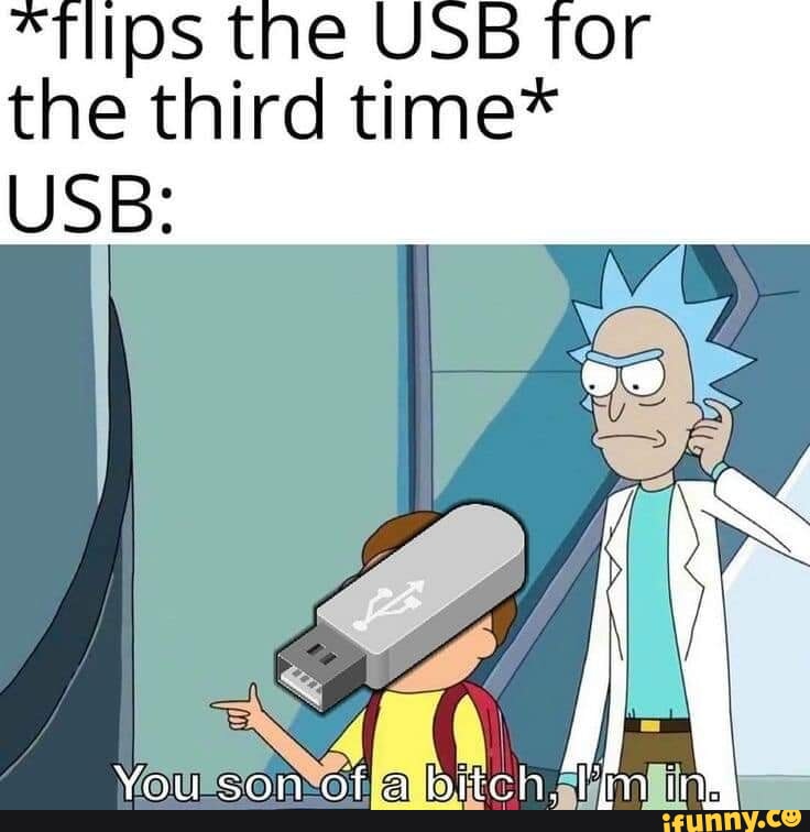 Usb memes. Best Collection of funny Usb pictures on iFunny