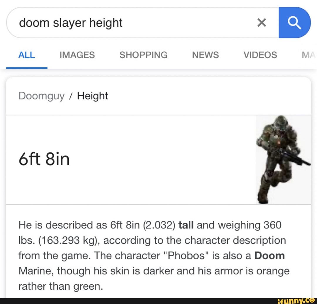 ALL IMAGES SHOPPING NEWS VIDEOS N Doomguy Height He is described as 6ft ...