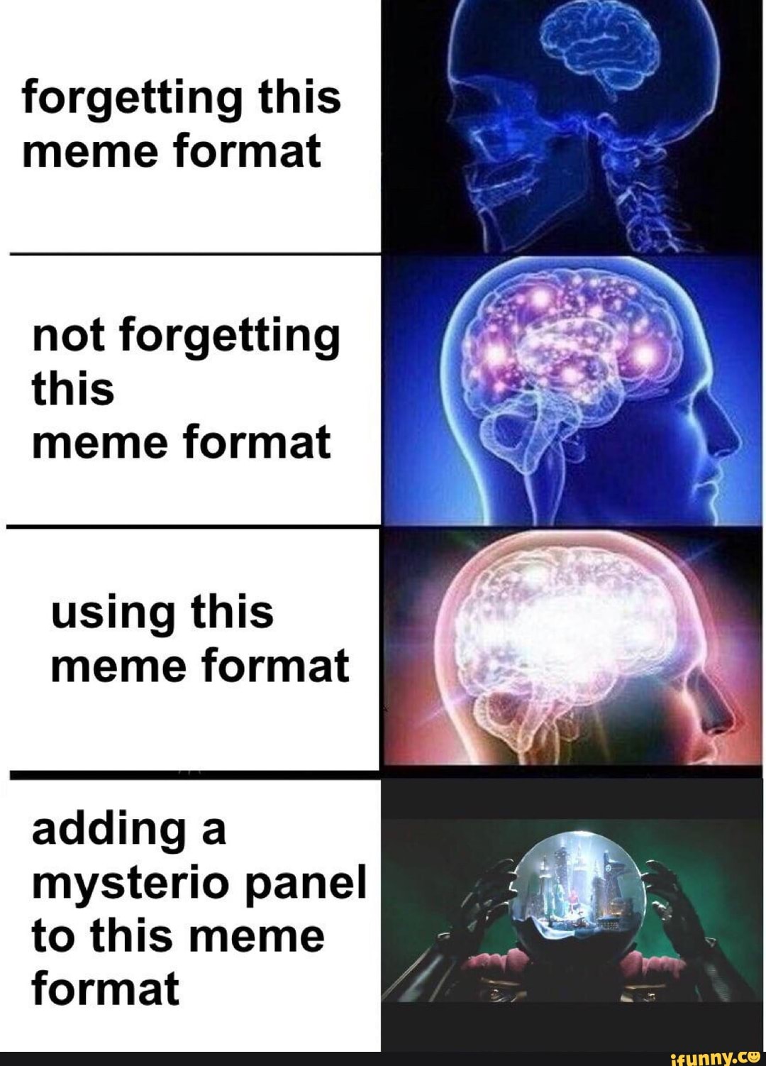 Forgetting this meme format not forgetting this meme format using this ...