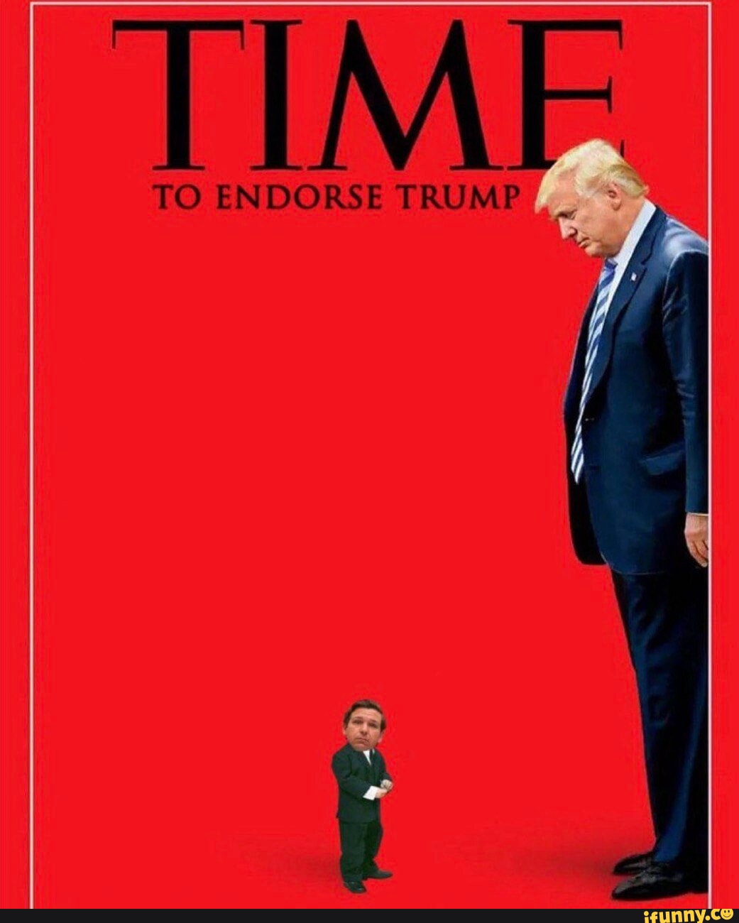 TIMF TO ENDORSE TRUMP - iFunny