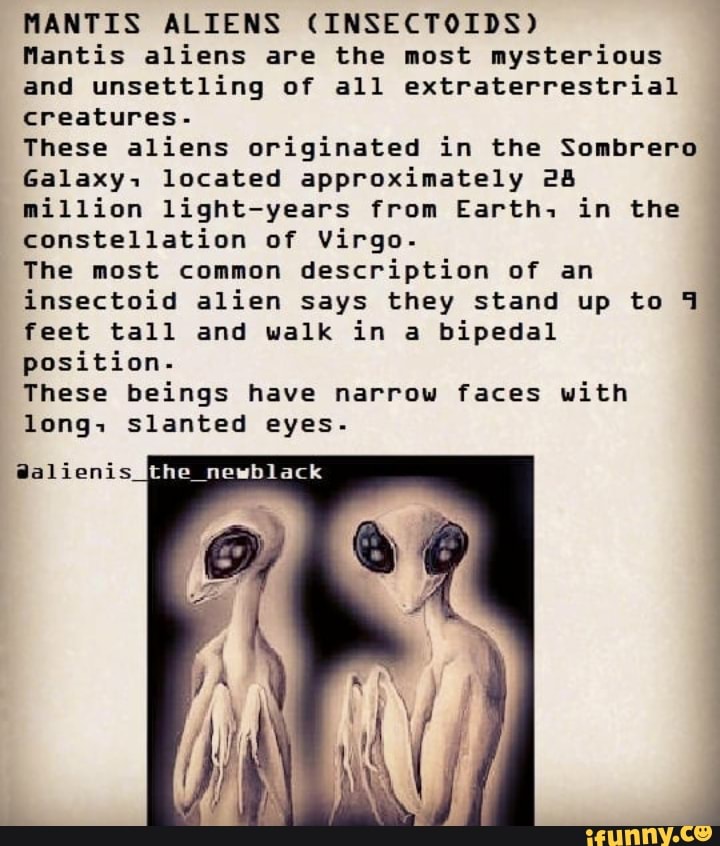 HANTIS ALIENS (INSECTOIDS) ﬂantis aliens are the most mysterious and ...