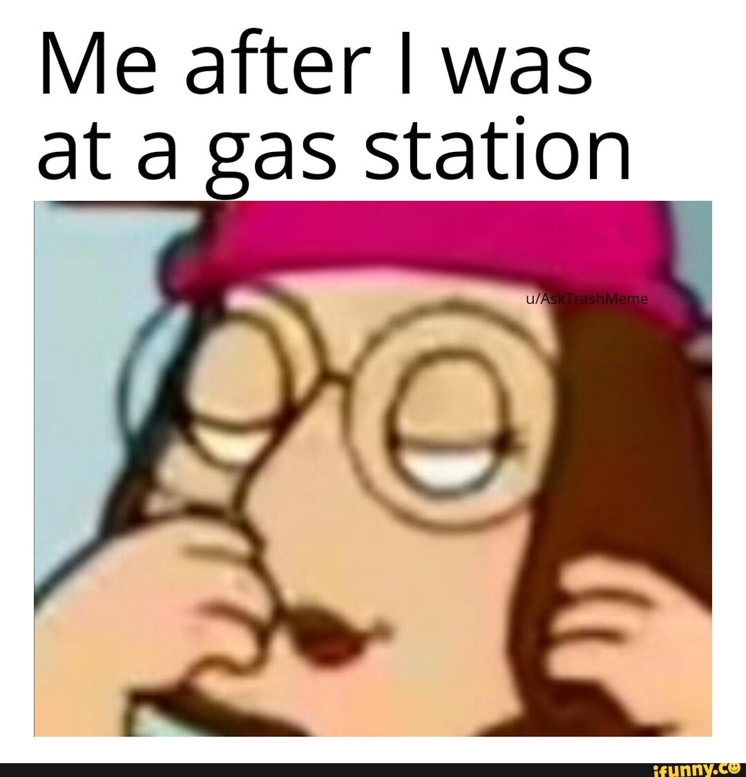 Me After I Was At A Gas Station IFunny Me After I Was At A Gas Station IFunny