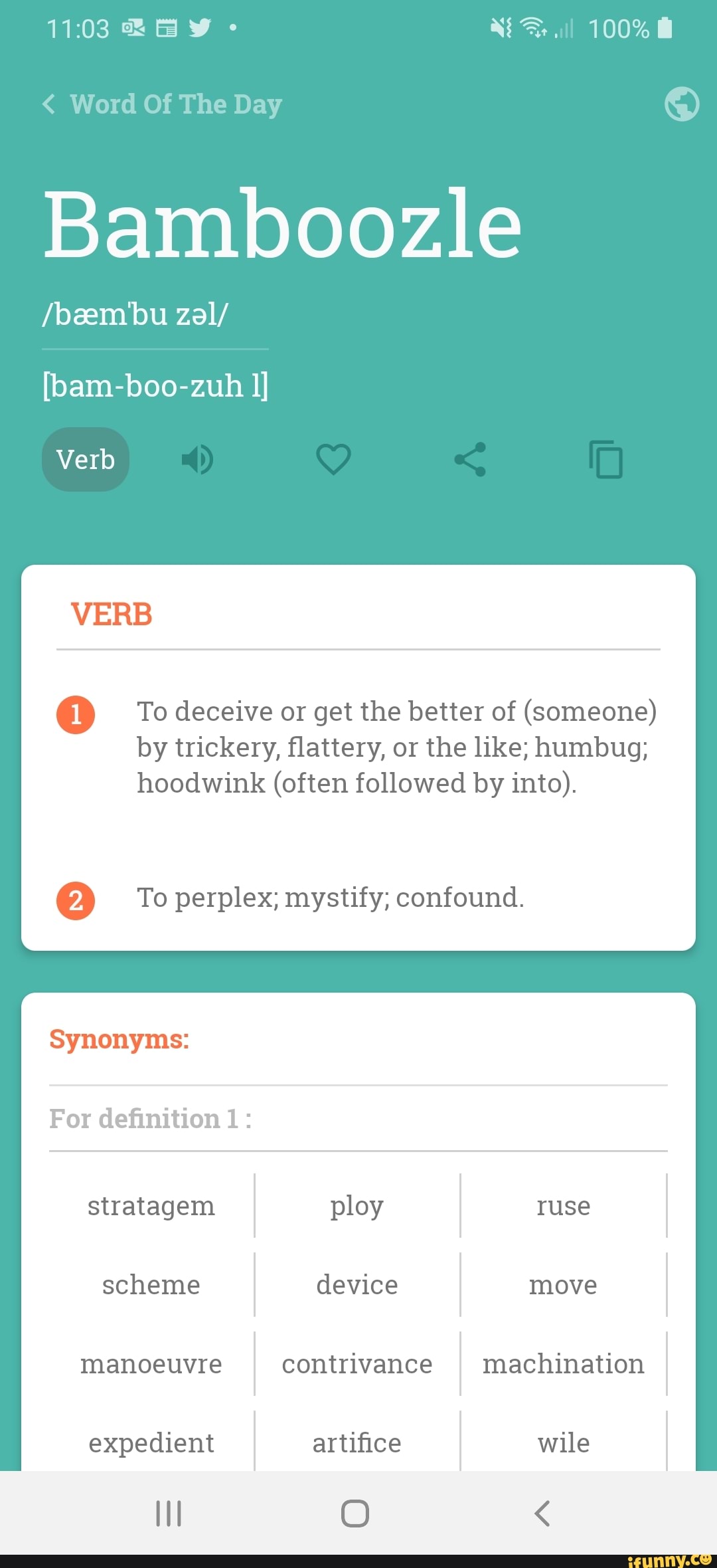 Bamboozle /beem''bu zal/ [bam-boo-zuh Verb VERB 1) To deceive or get ...