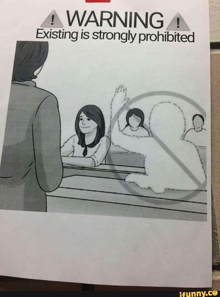 WARNING Existing is strongly prohibited - iFunny