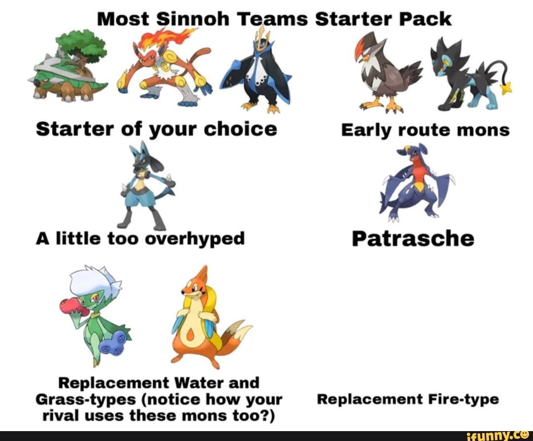 Most Sinnoh Teams Starter Pack FEM Starter of your choice Early route ...