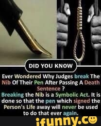 DID You KNow Ever Wondered Why Judges break The Nib OF Their Pen After ...