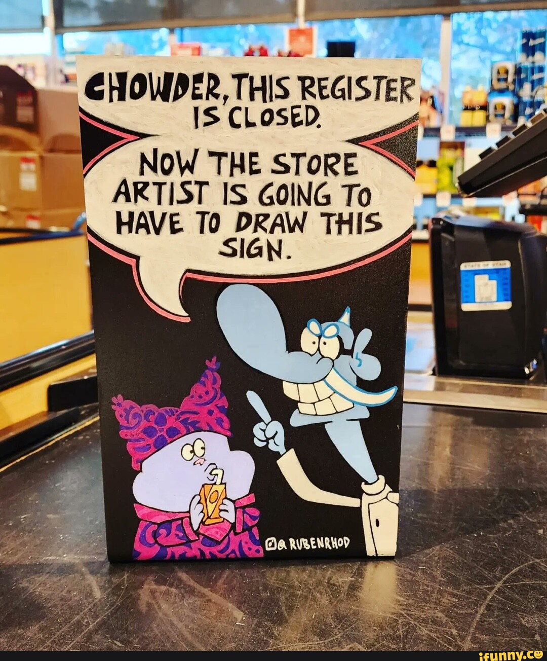 I 4 ah CHOWDER, THIS REGISTER STORE ARTIST IS GOING To HAVE TO DRAW ...