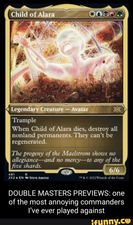 Child of Alara Legendacy Trample When Child of Alara dies, destroy all ...