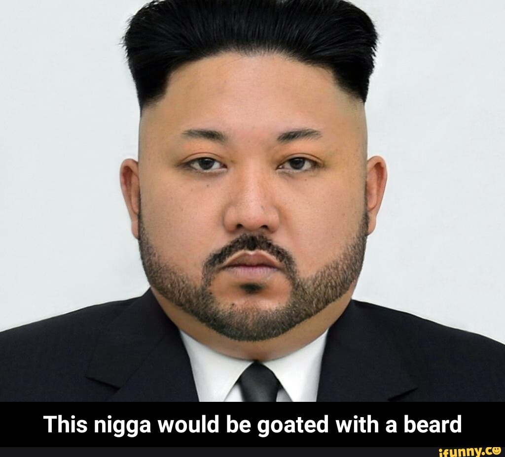 This nigga would be goated with a beard - This nigga would be goated ...