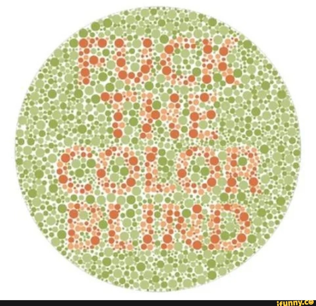 Colorblind memes. Best Collection of funny Colorblind pictures on iFunny