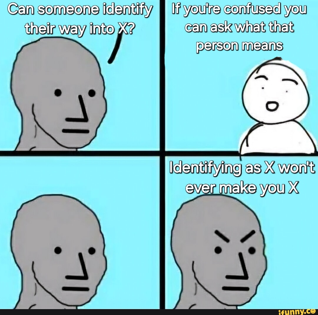 Identifying memes. Best Collection of funny Identifying pictures on iFunny