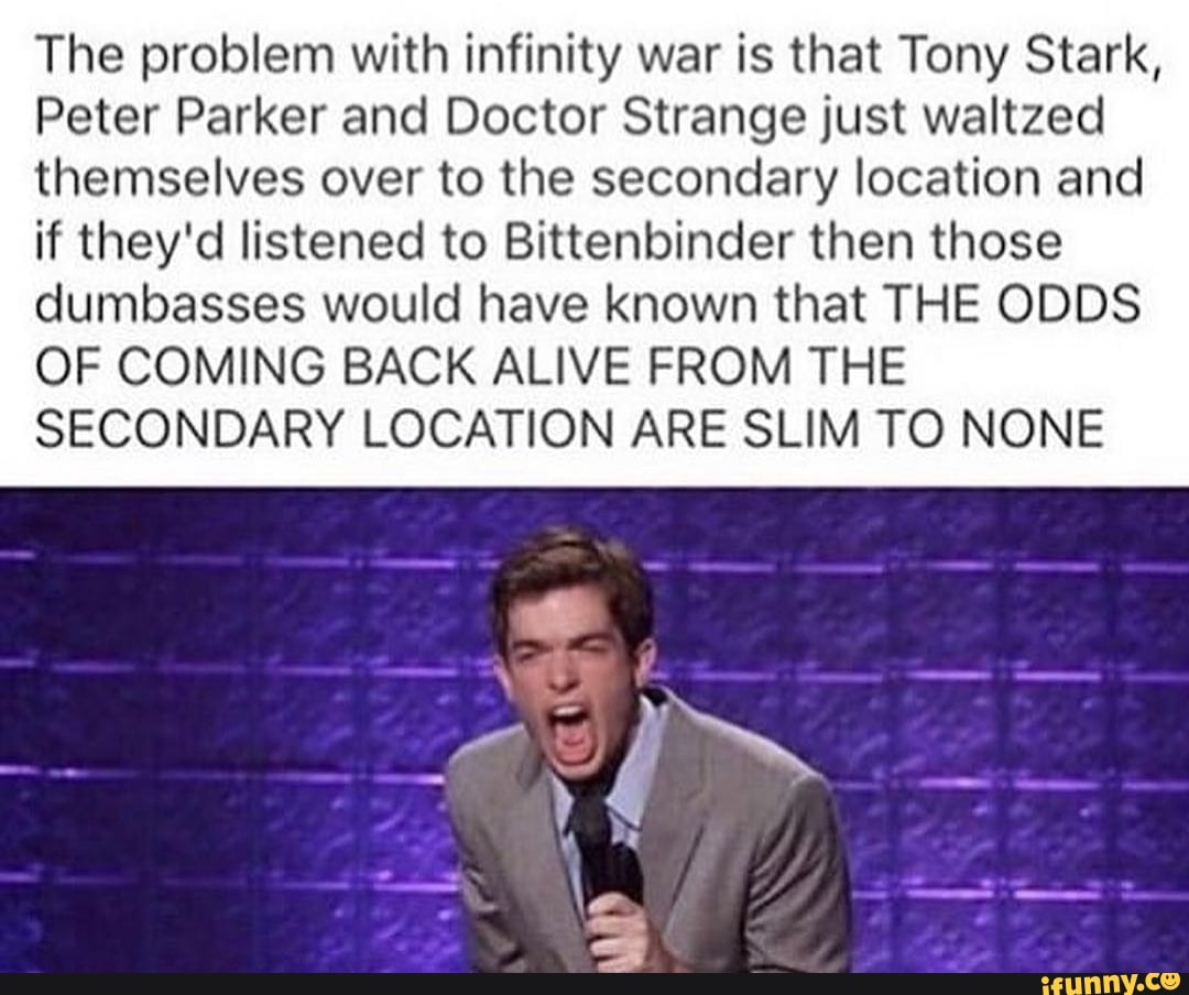 The problem with infinity war is that Tony Stark, Peter Parker and ...