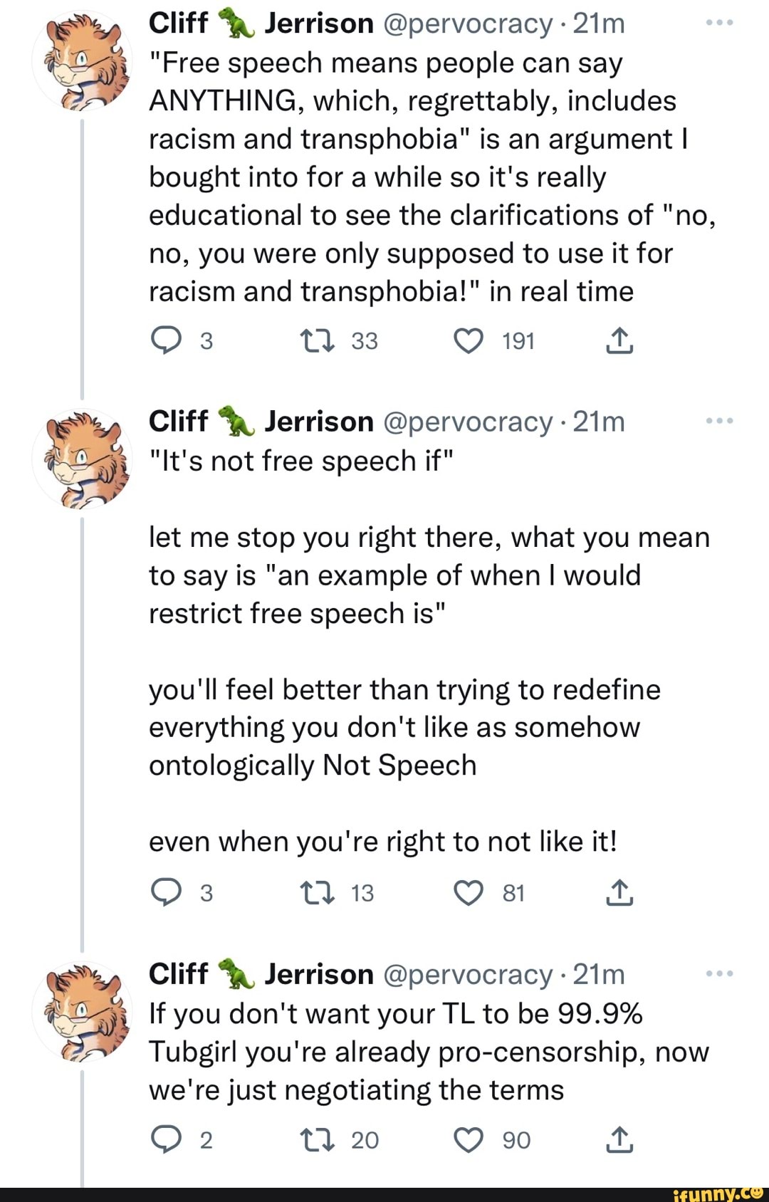Cliff Jerrison @pervocracy "Free speech means people can say ANYTHING ...