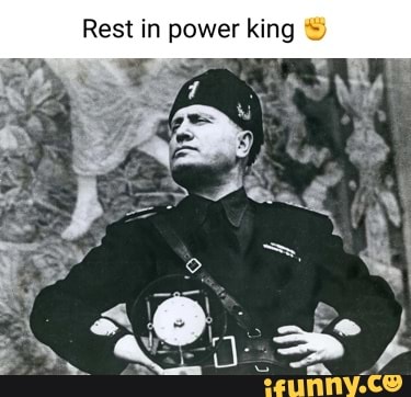 Rest in power king - iFunny