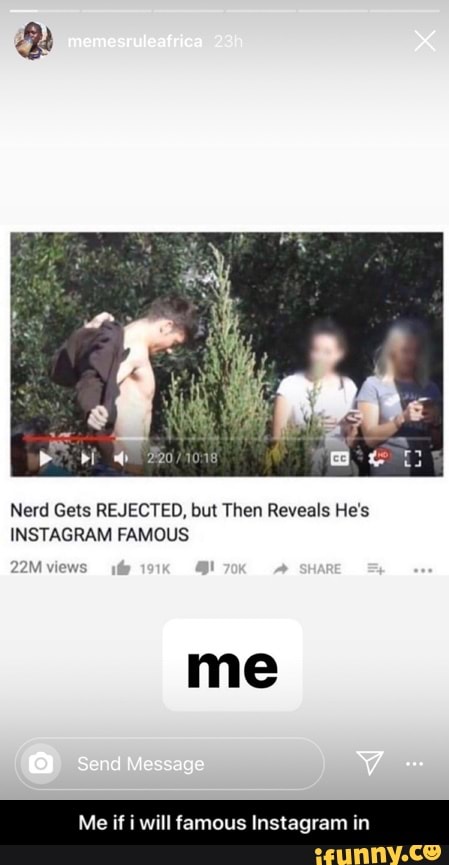 Nerd Gets REJECTED, but Then Reveals He's INSTAGRAM FAMOUS - Me if i ...