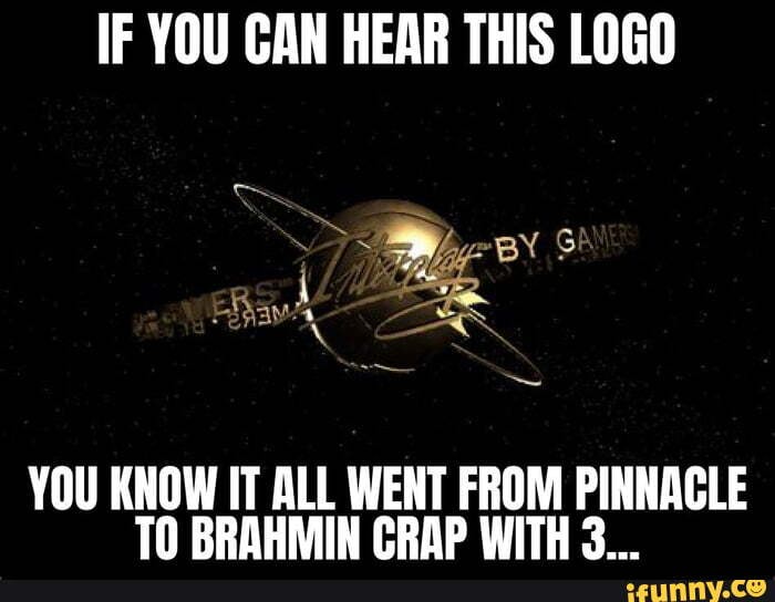 IF YOU CAN HEAR THIS LOGO BY YOU KNOW IT ALL WENT FROM PINNACLE TO ...