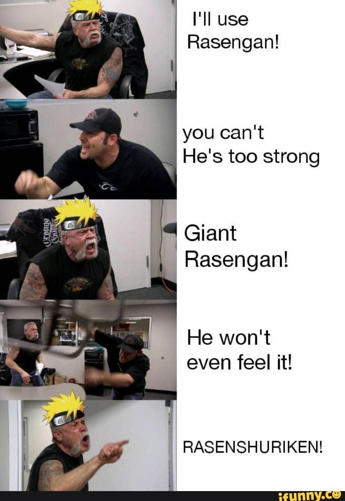 Rasenshuriken memes. Best Collection of funny Rasenshuriken pictures on ...