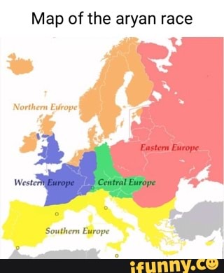 Map of the aryan race West Southern Elrope - iFunny