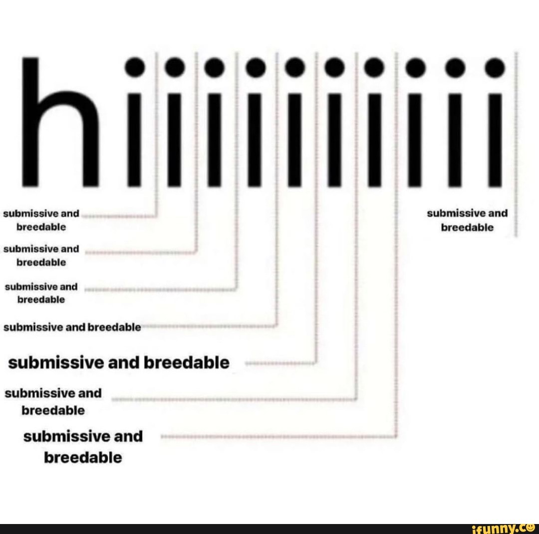 Submissive and breedable submissive and breedable submissive and ...