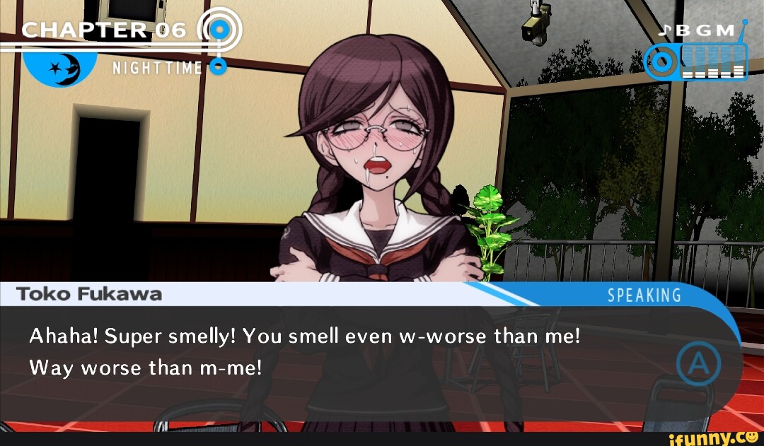 CHAPTER 06 IBGM NIGHTTIME SPEAKING ox Ahaha! Super smelly! You smell ...