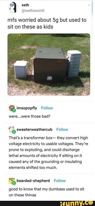 Mfs worried about but used to sit on these as kids were....were those ...