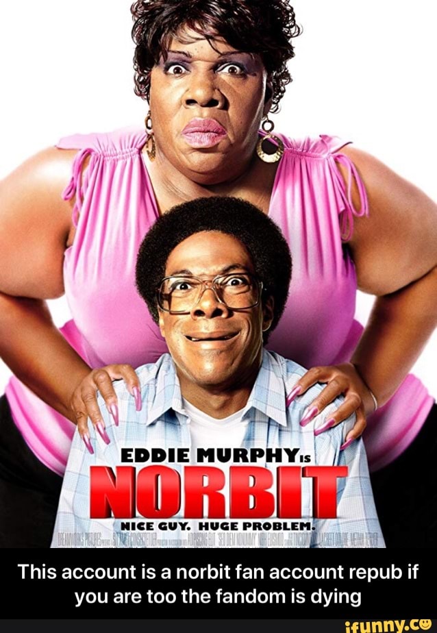 Norbit How You Doin Meme