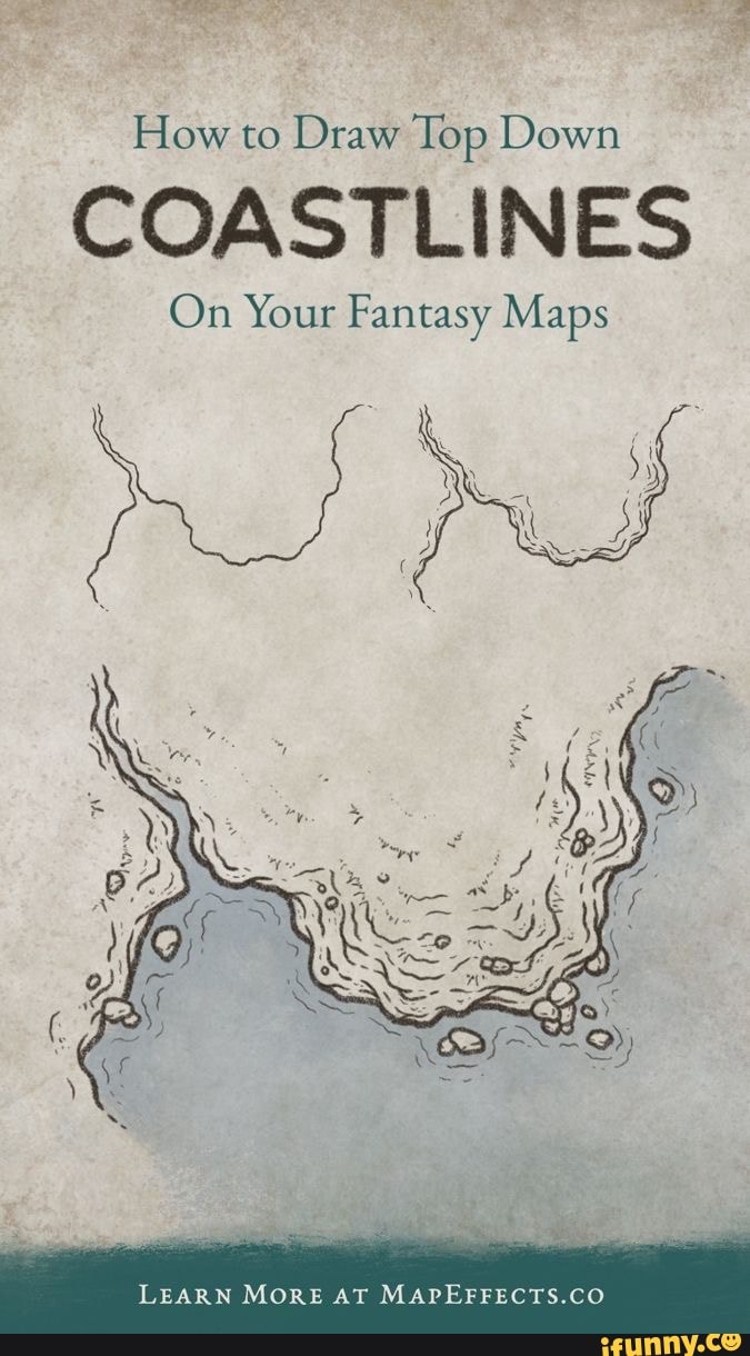 How to Draw Top Down COASTLINES On Your Fantasy Maps LEARN MORE AT ...